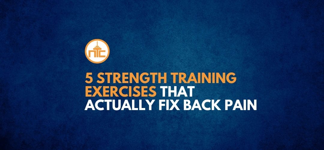 Strength Training for Back Pain - 5 Exercises That Work - Northern ...